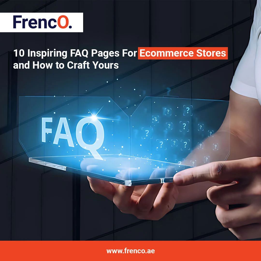10 Best Inspiring FAQ Pages For Ecommerce Stores | Frenco.ae