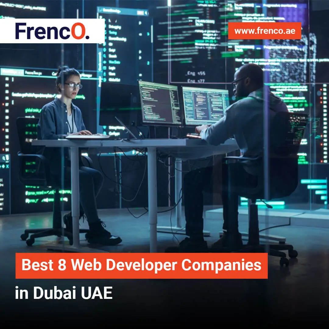 Best 8 Web Developer Companies in Dubai UAE 2024 - Frenco.ae