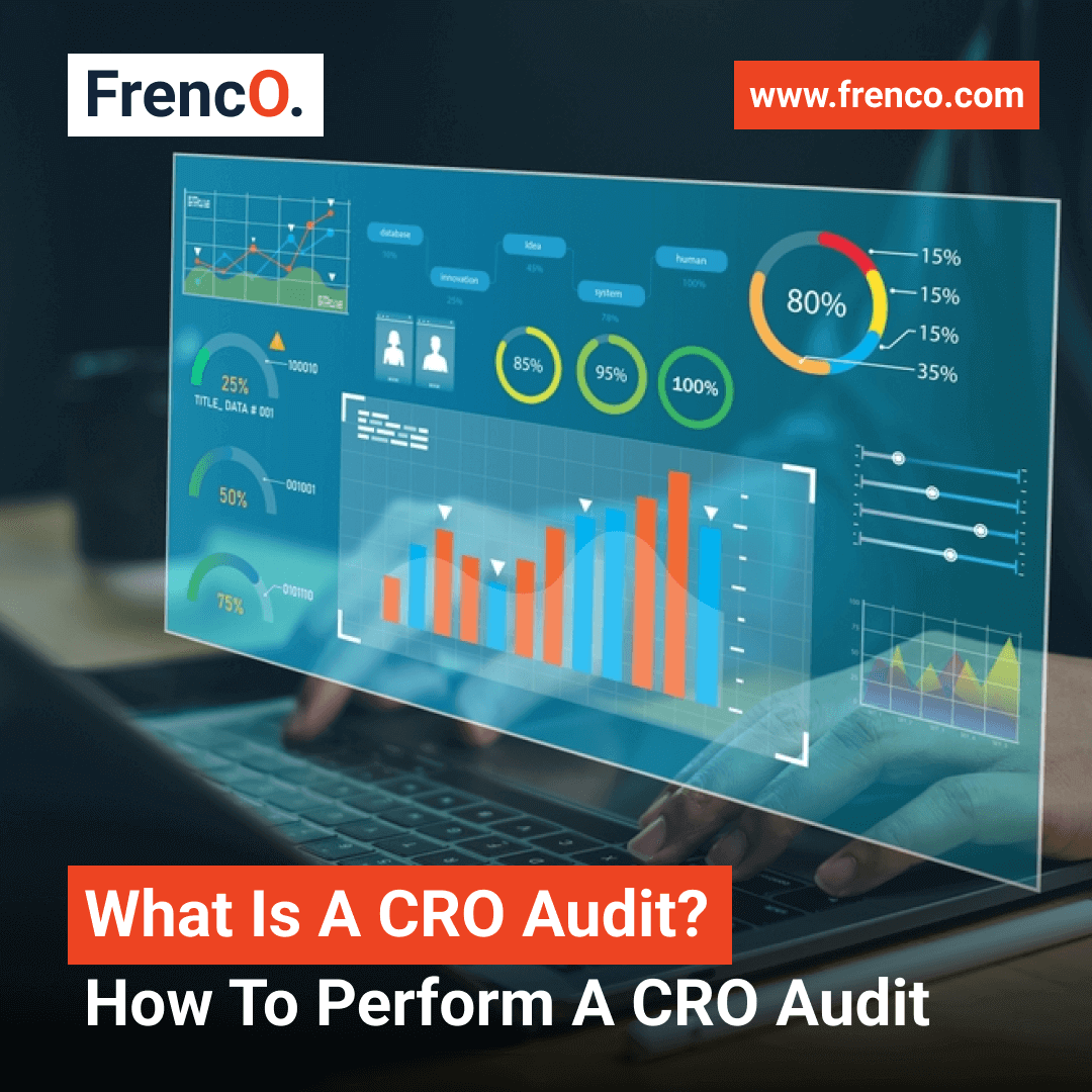 What is A CRO Audit? How To Perform A CRO Audit - frenco.ae